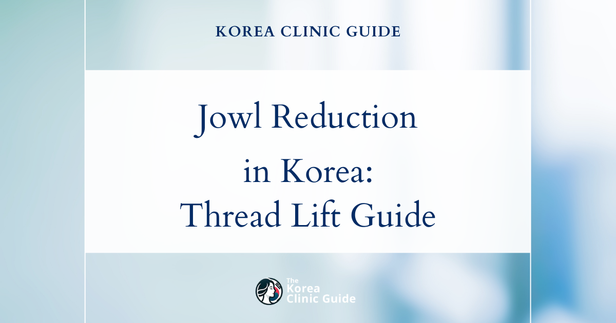 Jowl Reduction in Korea: Face Thread Lift Procedure for Sagging Jowls ...