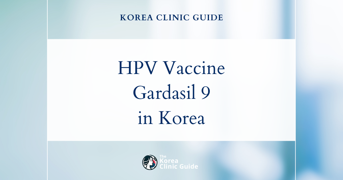 HPV Prevention with HPV Vaccine Gardasil 9 in Korea: Effective ...
