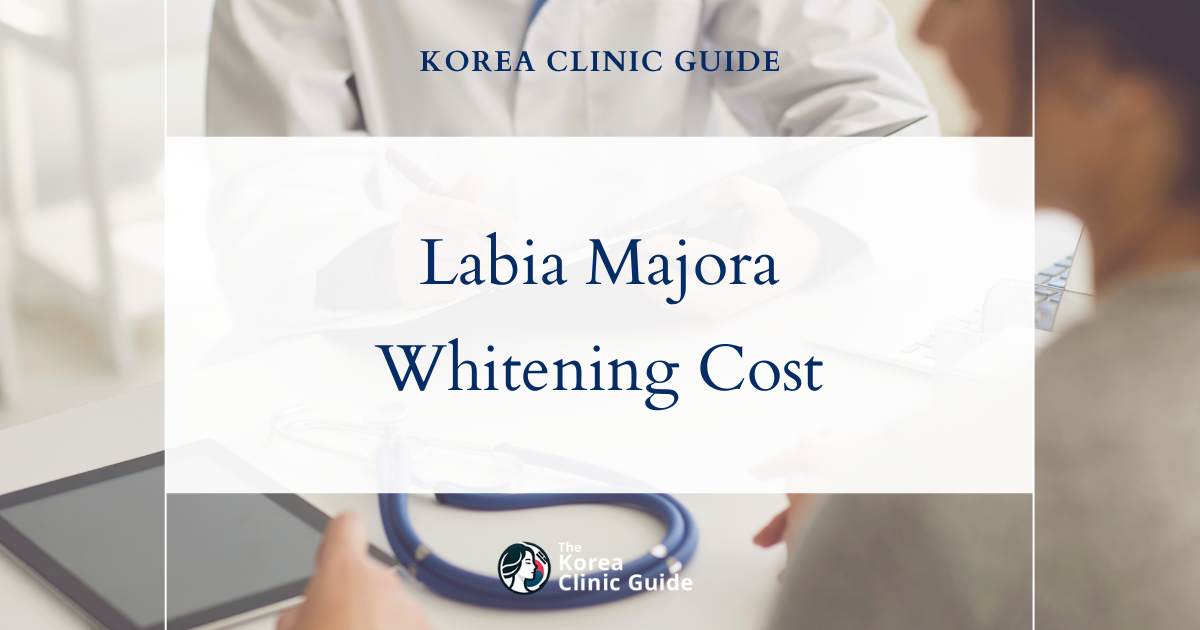 Comparing Labia Majora Whitening Costs: Korea vs. Global Alternatives ...