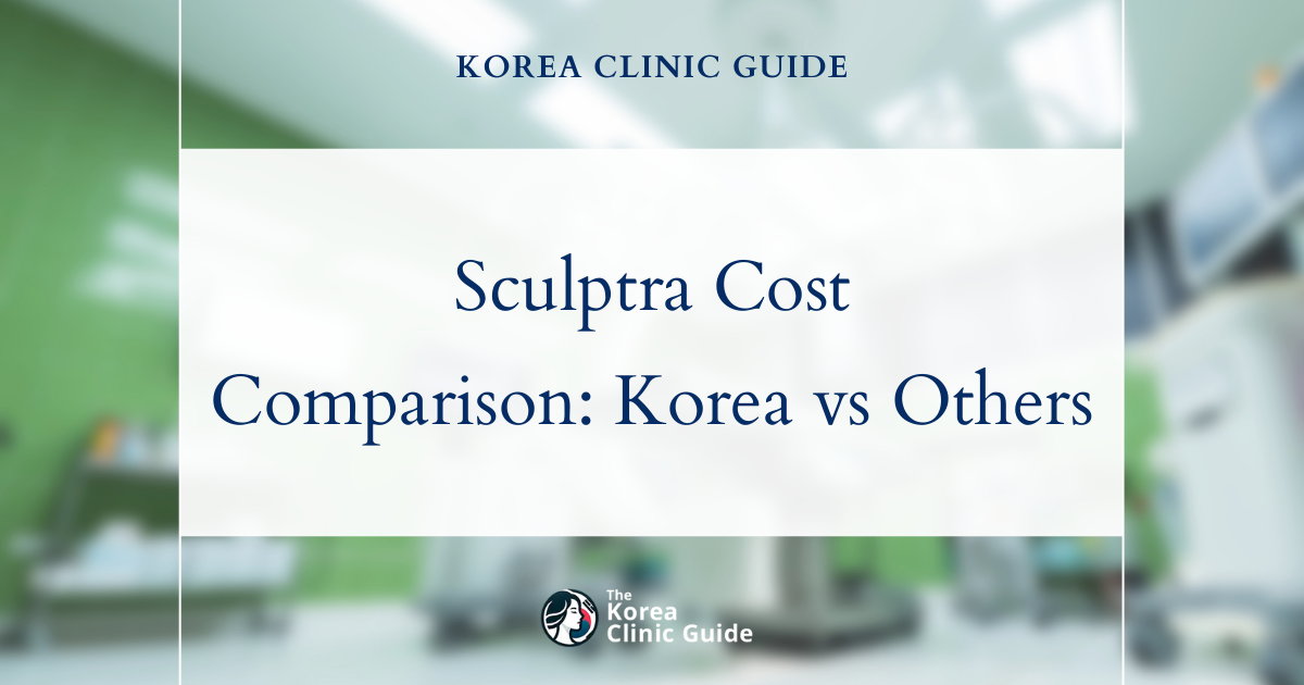 Exploring Sculptra Costs: Why Korea's Price Point Rivals Global ...