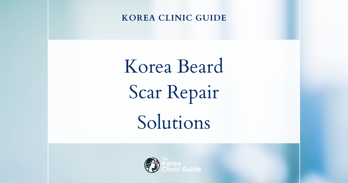 Korea Beard Hair Transplant for Post-Trauma Beard Scar: Effective ...