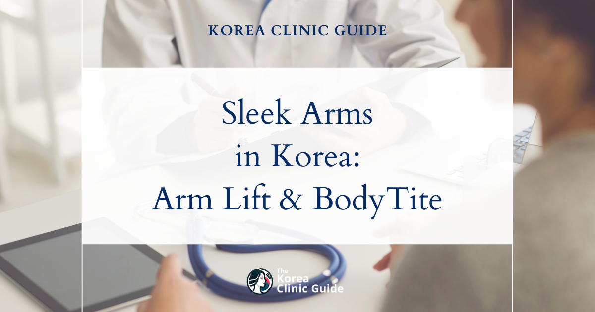 Say Goodbye to Bat Wings: Arm Lift and BodyTite Procedures in Korea for ...