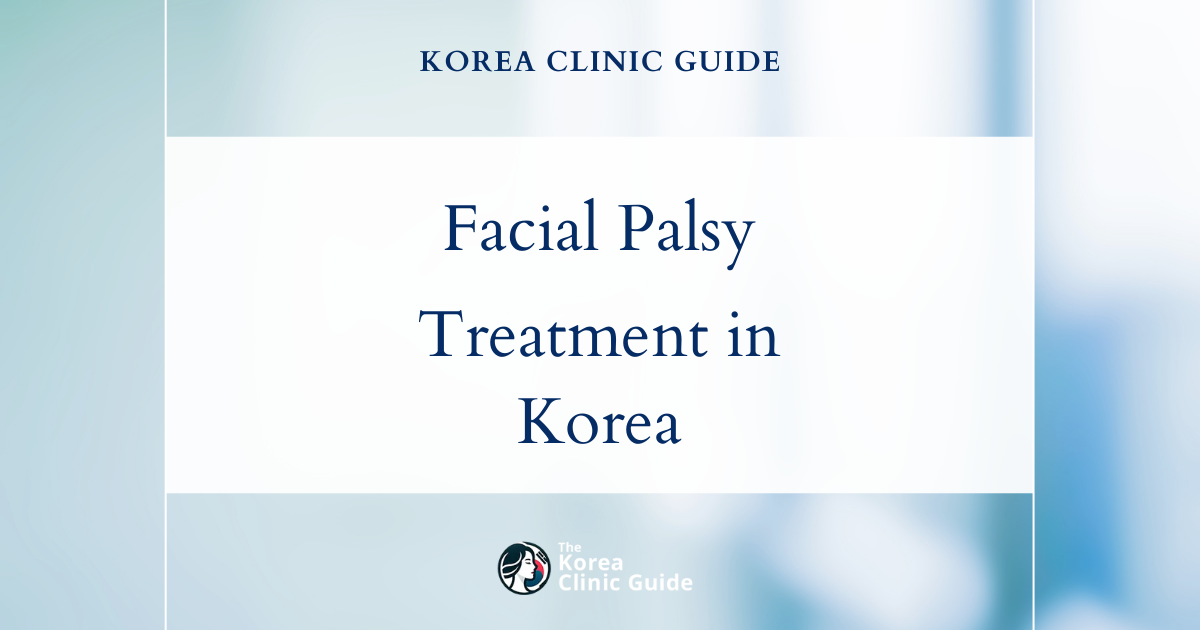 Facial Palsy Treatment in Korea: Eyelid Fat Grafting Procedures for ...