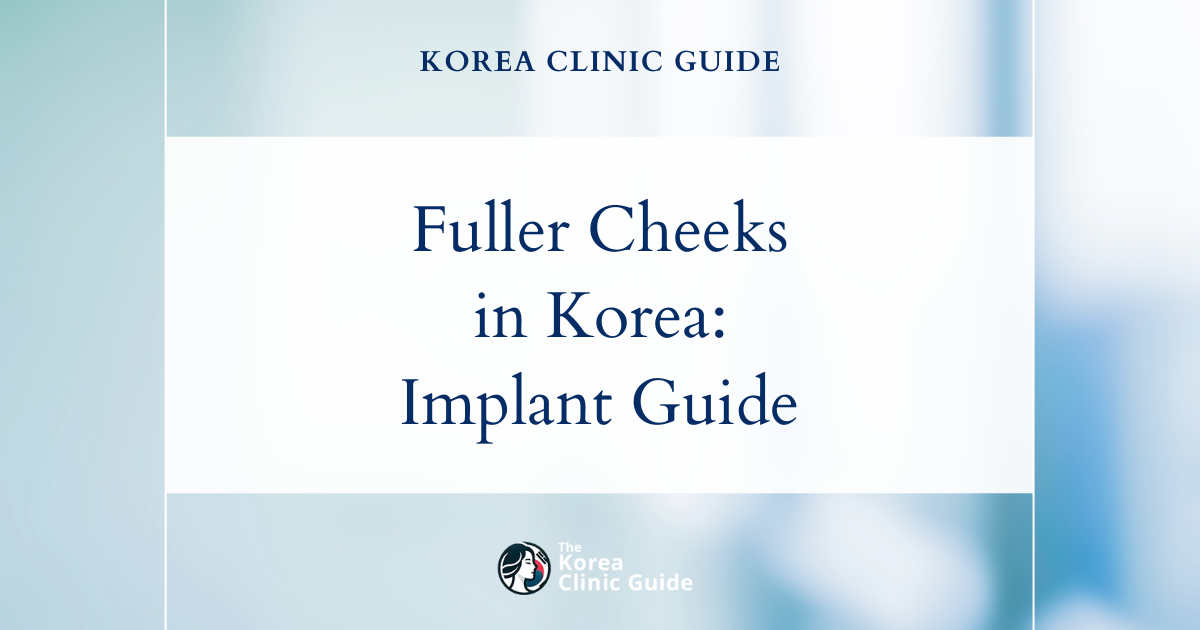 Gaunt Cheeks Solutions: Cheekbone Implant Procedures in Korea for ...