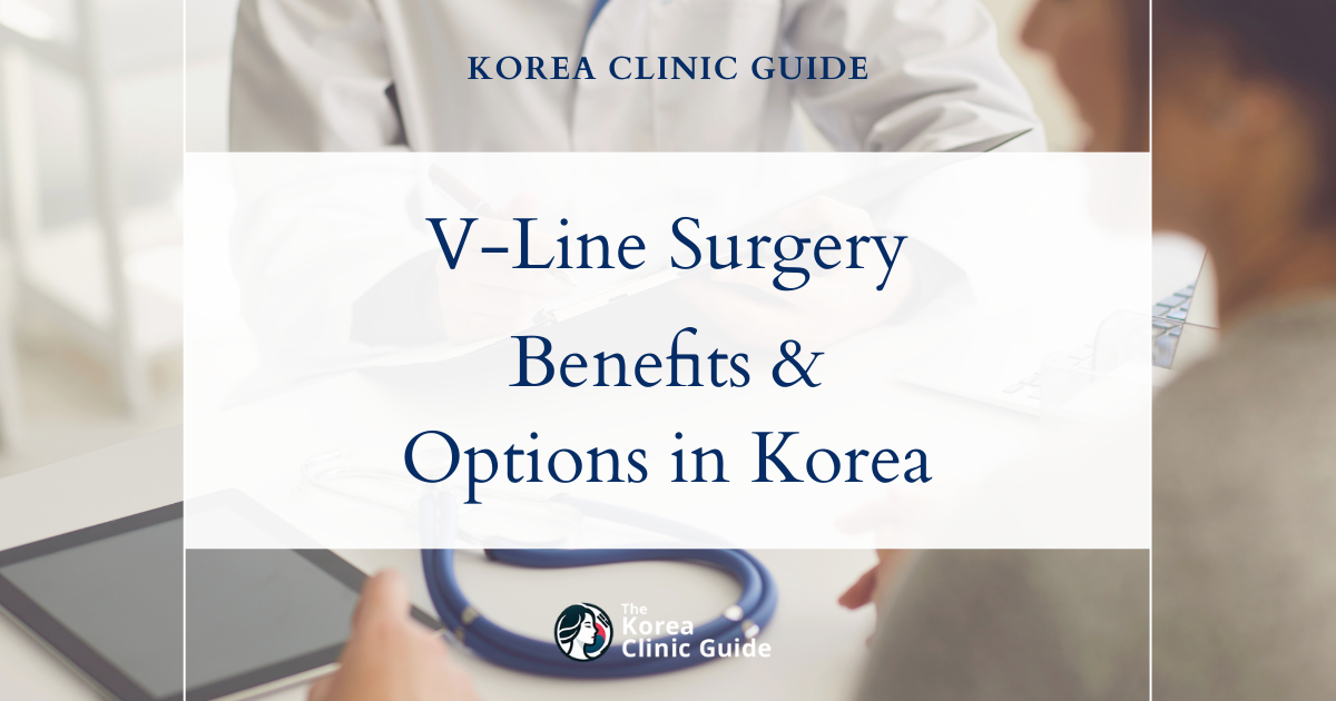 Wide Lower Face Solutions: V Line Surgery Benefits and Options in Korea