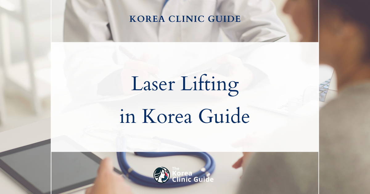 Linear Z Laser Lifting in Korea | Best Clinics, Costs, Procedure Types ...