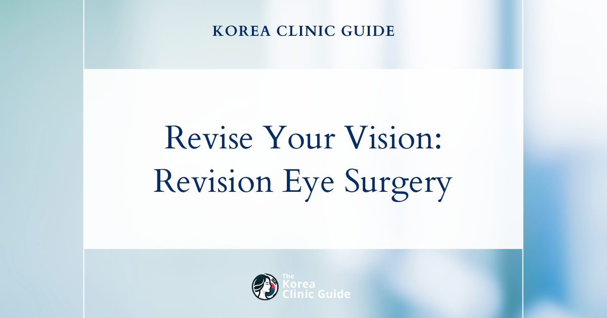 Revise Your Vision: Addressing Aging Process After Initial Surgery with ...