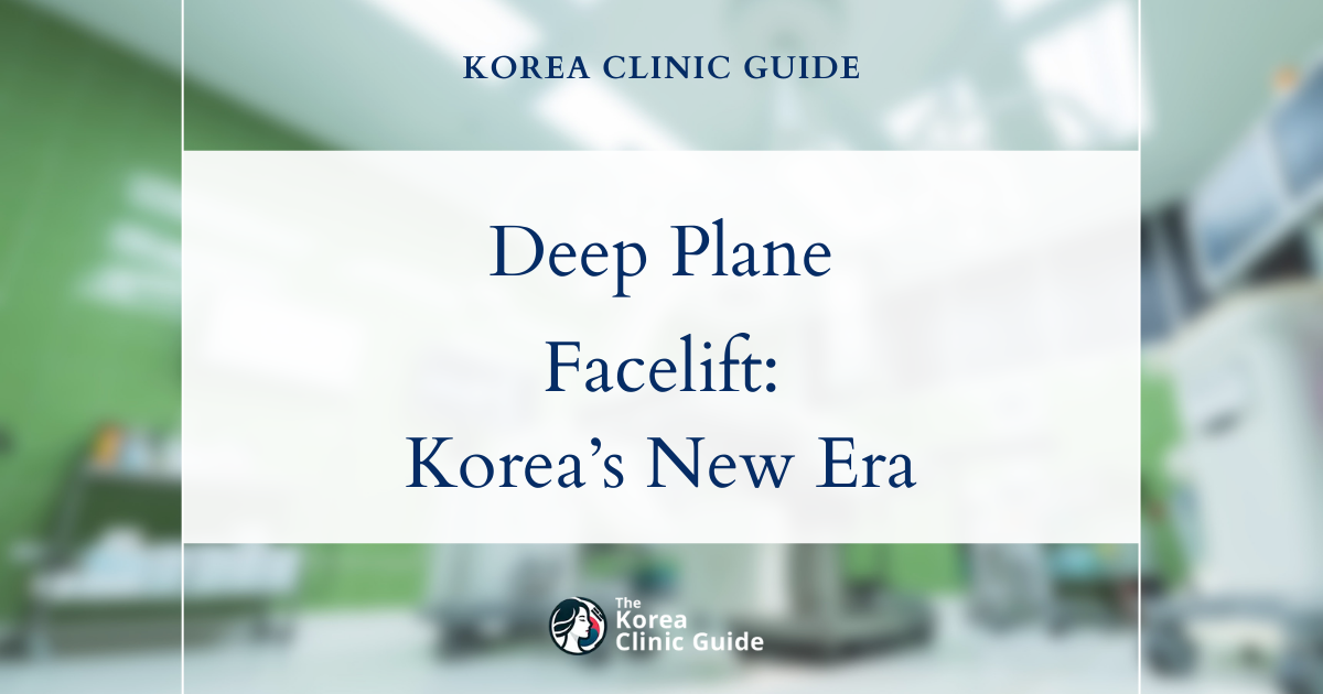 Revolutionizing Midface Descent Treatment in Korea with Deep Plane ...