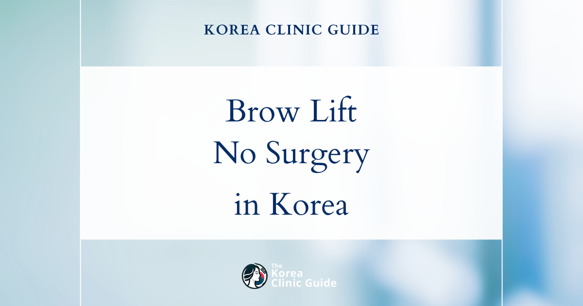 Eyebrow Lift Without Surgery in Korea: Forehead Botox for a Natural ...