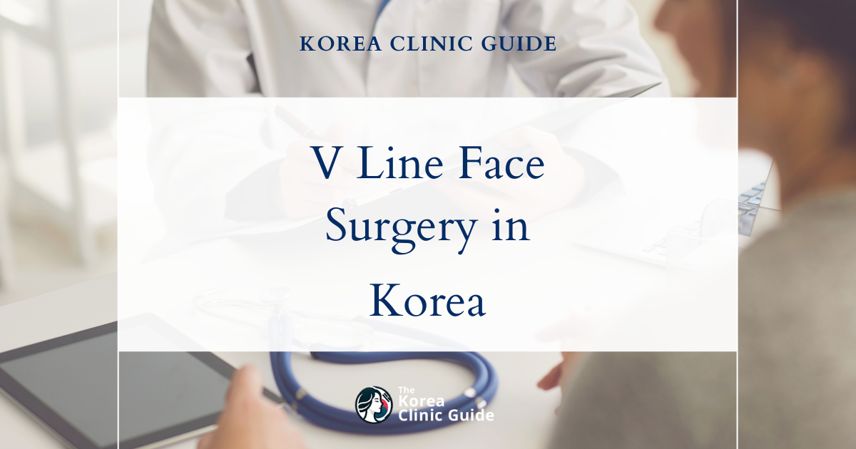 Achieve Your V Line Face Desire with V Line Surgery in Korea: The ...